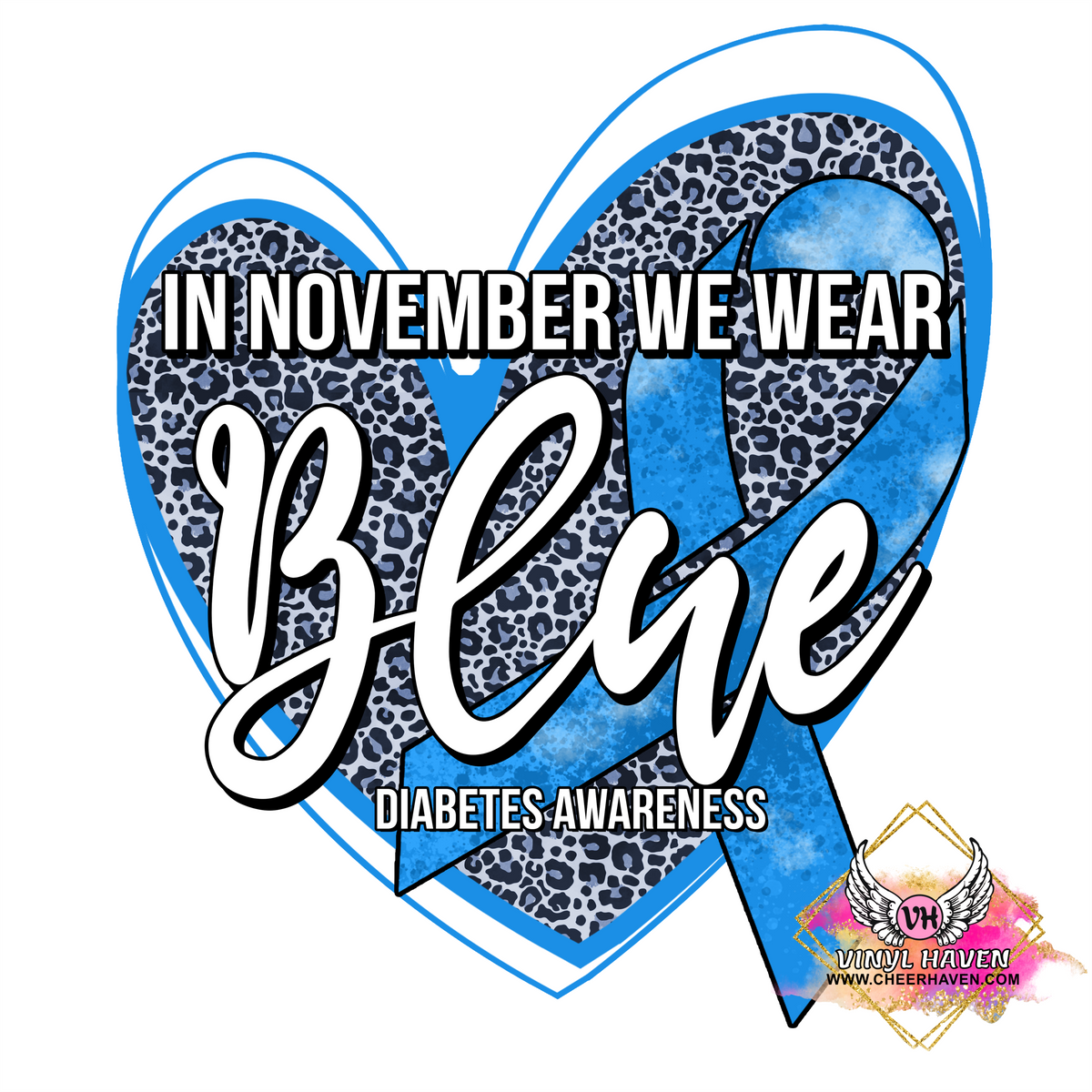 DTF Print * Diabetes * In November we wear Blue heart – Cheer Haven LLC.