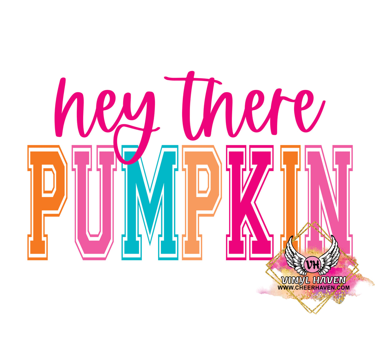 DTF Print * Fall * Hey There Pumpkin – Cheer Haven LLC.