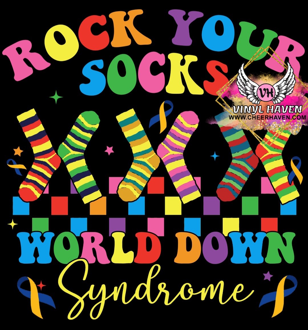 DTF Print * Down Syndrome Awareness * Rock your socks – Cheer Haven LLC.