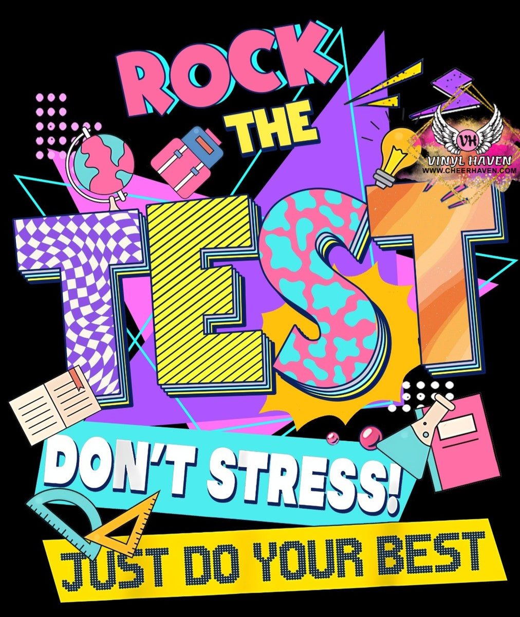 DTF Print * STAAR TEST * Rock the test, Don't stress, Just do your bes ...