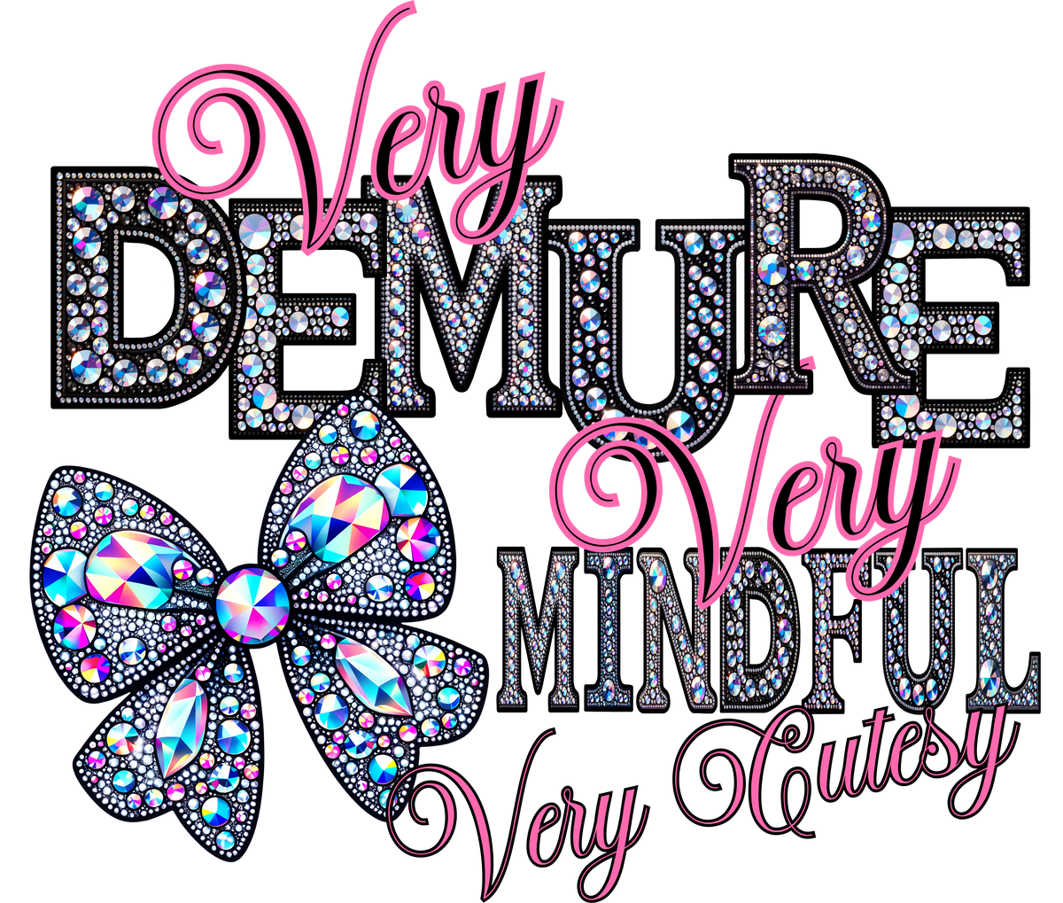 DTF Print * Back to School * Faux Rhinestone Demure Mindful & Cutesy ...