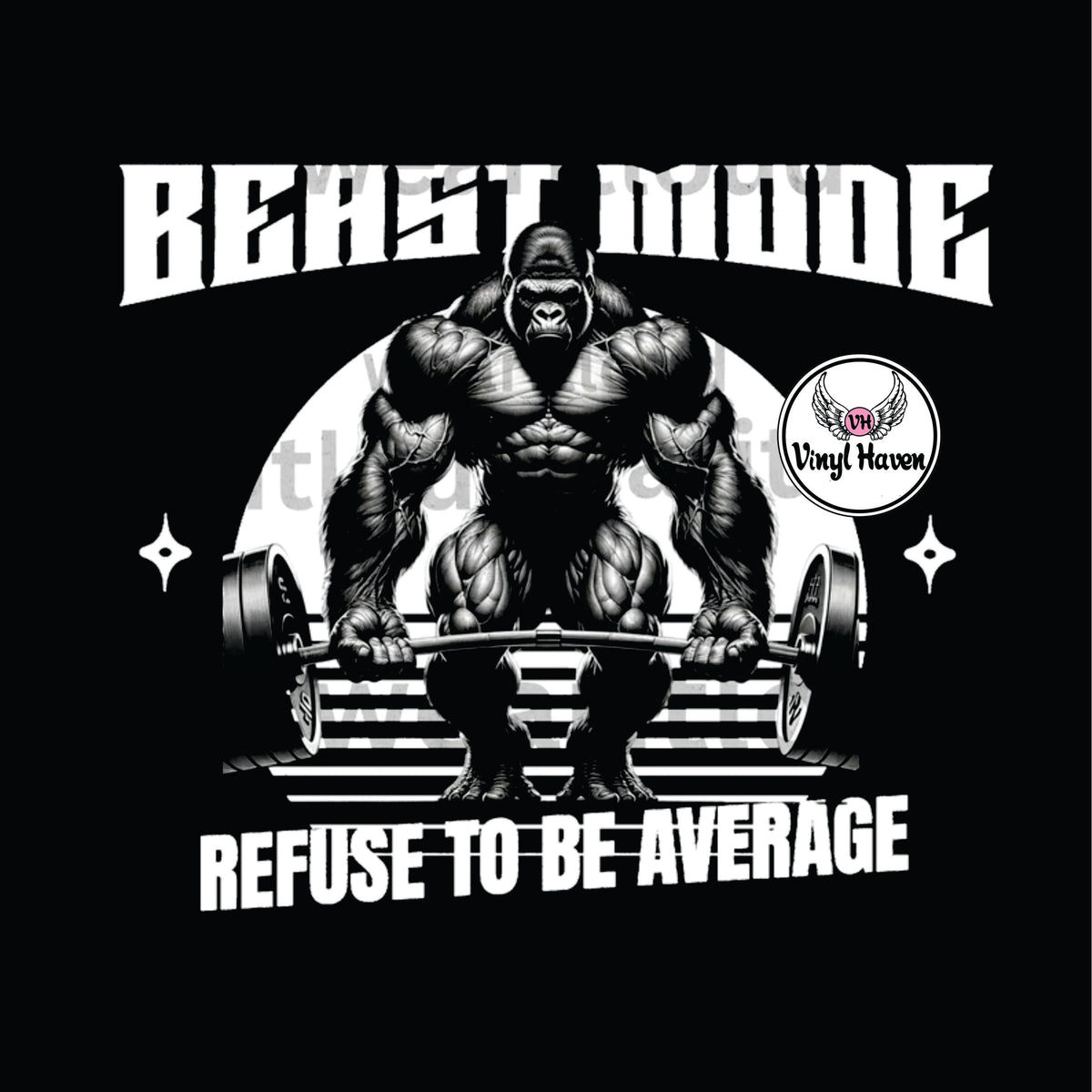 DTF * Gym/Workout * Beast Mode Refuse to be average – Cheer Haven LLC.