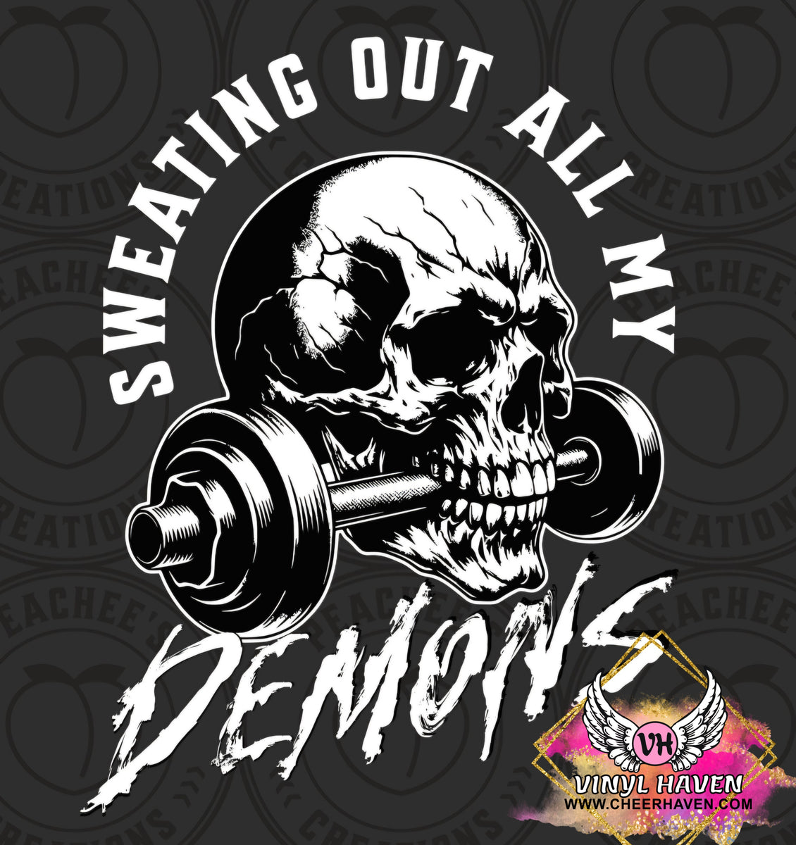 DTF * Gym/Workout * Sweating out all my demons – Cheer Haven LLC.