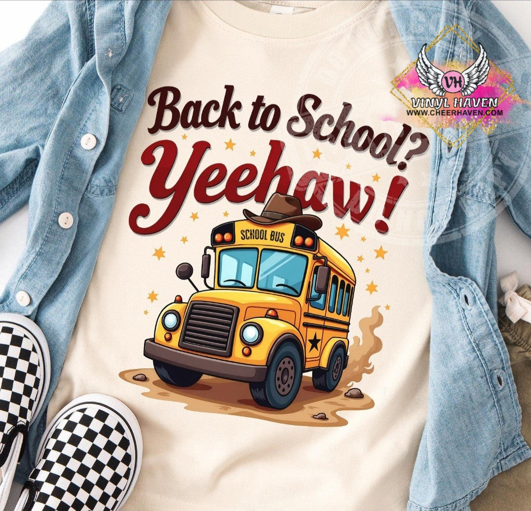 DTF Print * Back to School * Yeehaw bus – Cheer Haven LLC.